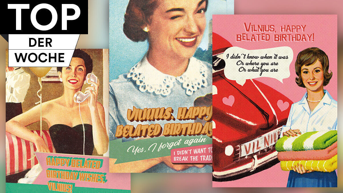 Besser verspätet, als gar nicht: Vilnius' freche E-Cards | W&V